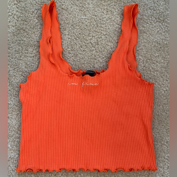 Forever 21 | Tops | Forever 2 Orange Im Fine Crop Top | Poshmark
